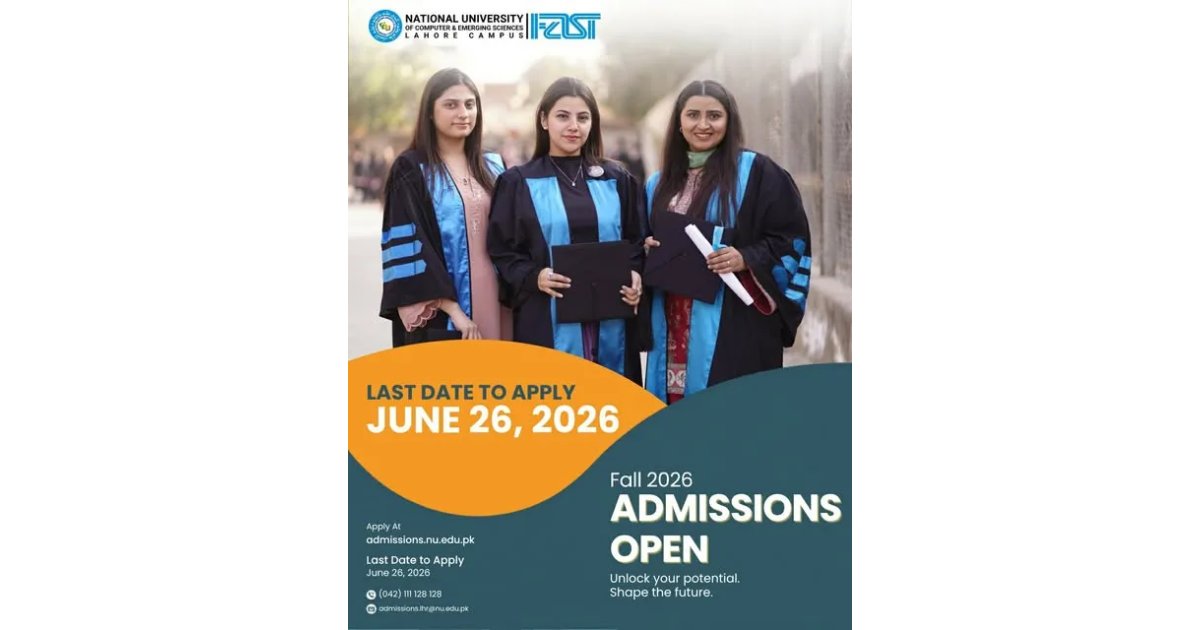 FAST NUCES Lahore Campus FAST NUCES Lahore Campus Fall Admissions 2026